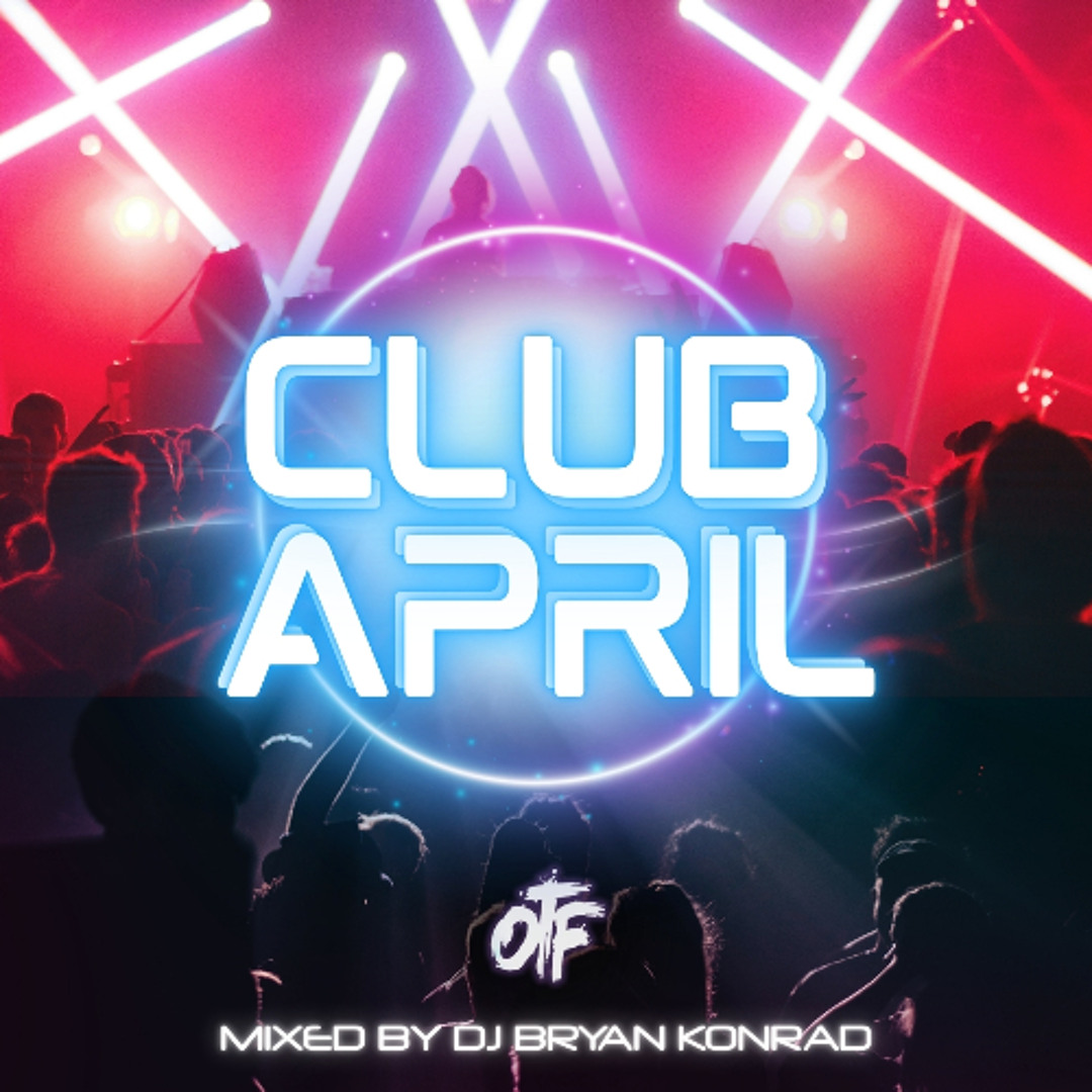 Stream OTF - Club April 6 (Feb 2026) by Bryan Konrad | Listen online ...