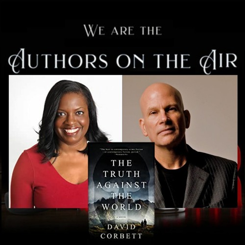Stream THE TRUTH AGAINST THE WORLD: David Corbett in conversation with ...