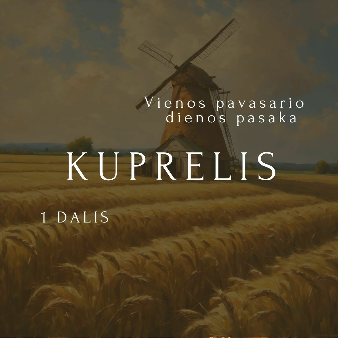 Stream Ignas Šeinius ,,Kuprelis", Vienos pavasario dienos pasaka, 1 ...