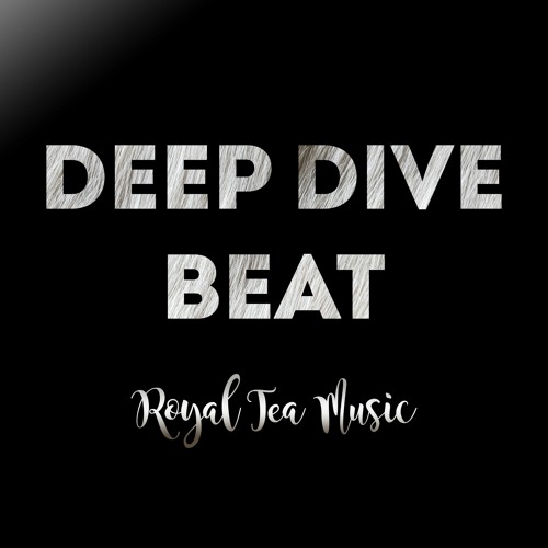 Stream Deep Dive Beat by Royal Tea Music | Listen online for free on ...