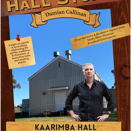 Stream episode Comedian Damian Callinan on his upcoming show 'Hall Stories' at the Kaarimba Hall ...