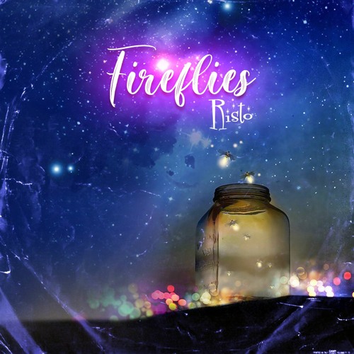 Stream Fireflies by Risto | Listen online for free on SoundCloud