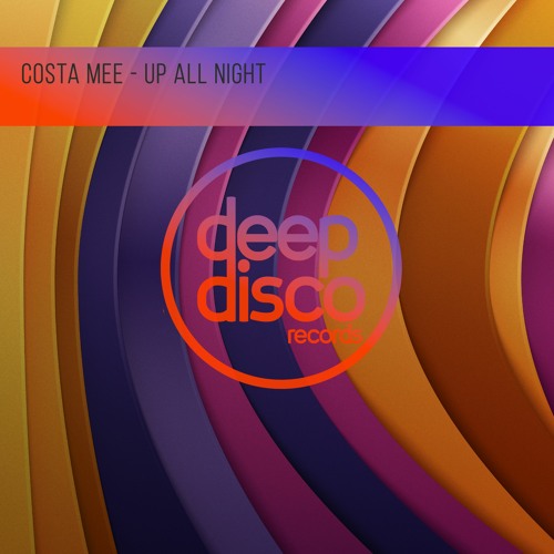 Stream Costa Mee - Up All Night by Deep Disco Records | Listen online ...