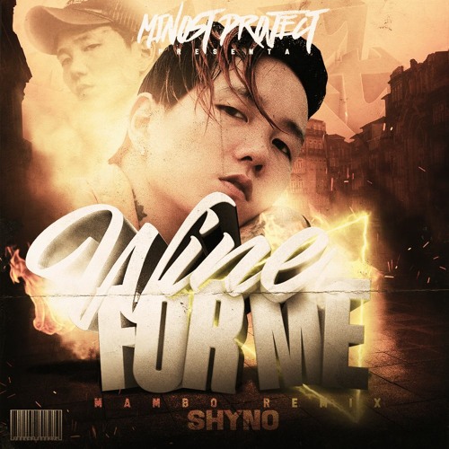 Stream Shyno - Wine For Me (Minost Project Mambo Remix) by Minost ...