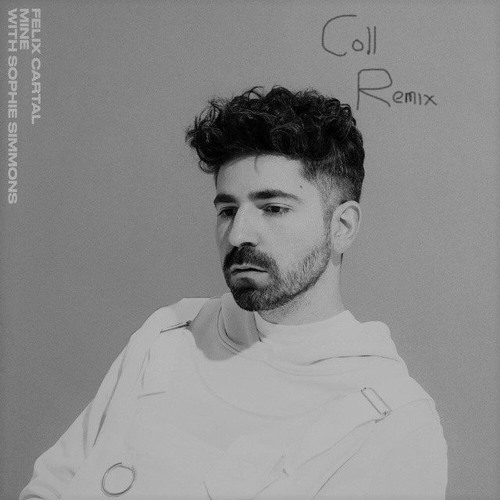 Stream Felix Cartal - Mine (Coll Remix) by Coll | Listen online for ... Stream Felix Cartal - Mine (Coll Remix) by Coll | Listen online for ...