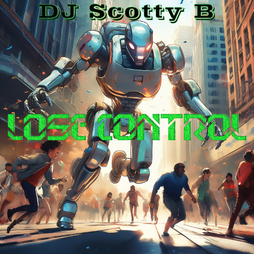 Stream Lose Control by DJ Scotty B | Listen online for free on SoundCloud