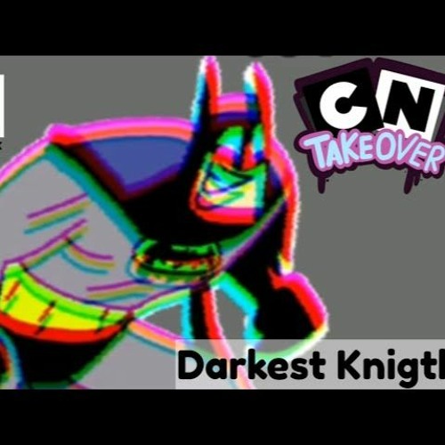 Stream FNF X CN Takeover Vs Batman - Darkest Knight by Boyfriend(OG ...
