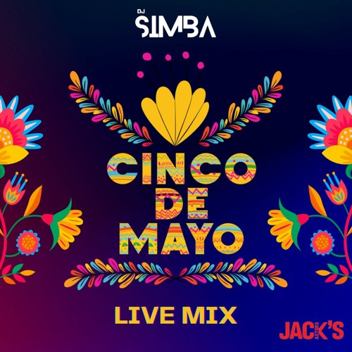 Stream DJ Simba Cinco De Mayo night at Jack Astors by DjSimba ...