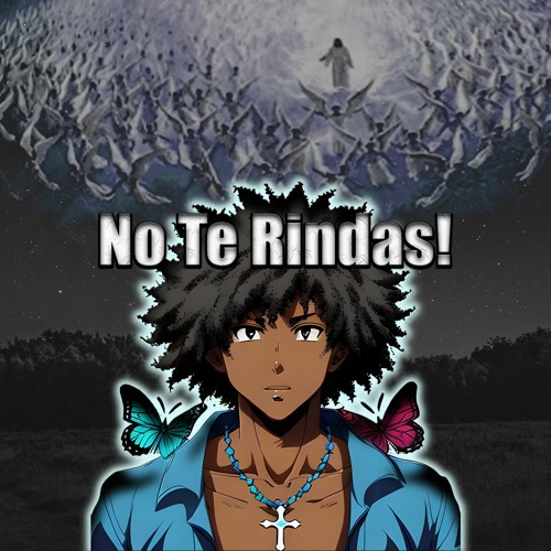 Stream No Te Rindas! by Neo Genesis777 | Listen online for free on ...