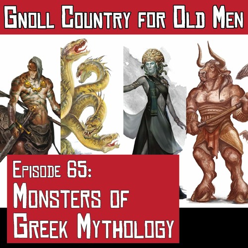 Stream episode Episode 71: Greek Mythology Monsters by Gnoll Country ...