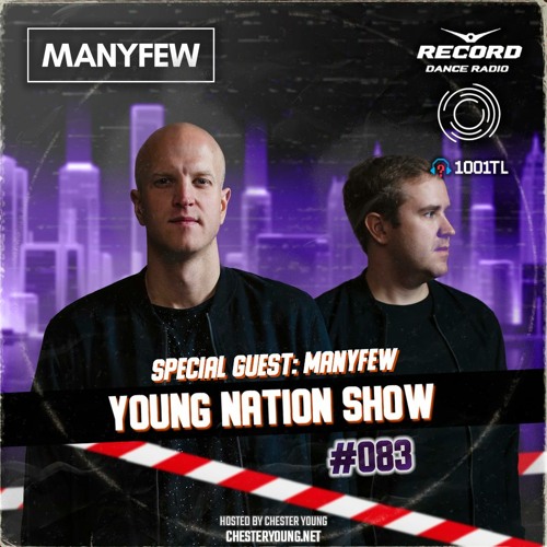 Chester Young & ManyFew - Young Nation Show #083 2022-04-09
