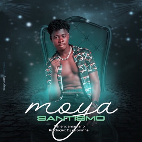 Stream Santismo - Moya (Prod. Dj Kaipirinha) by Santismo Fernando ...