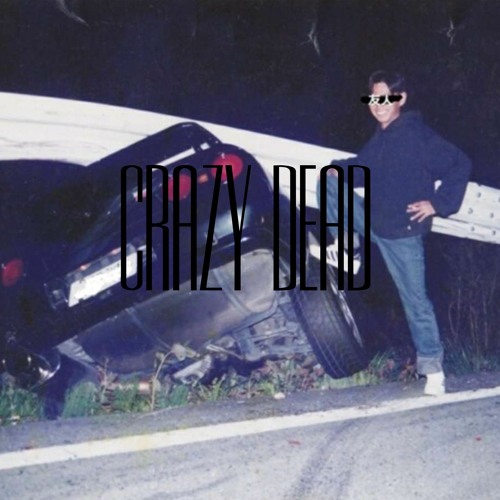 Stream crazy dead by REKZ! | Listen online for free on SoundCloud