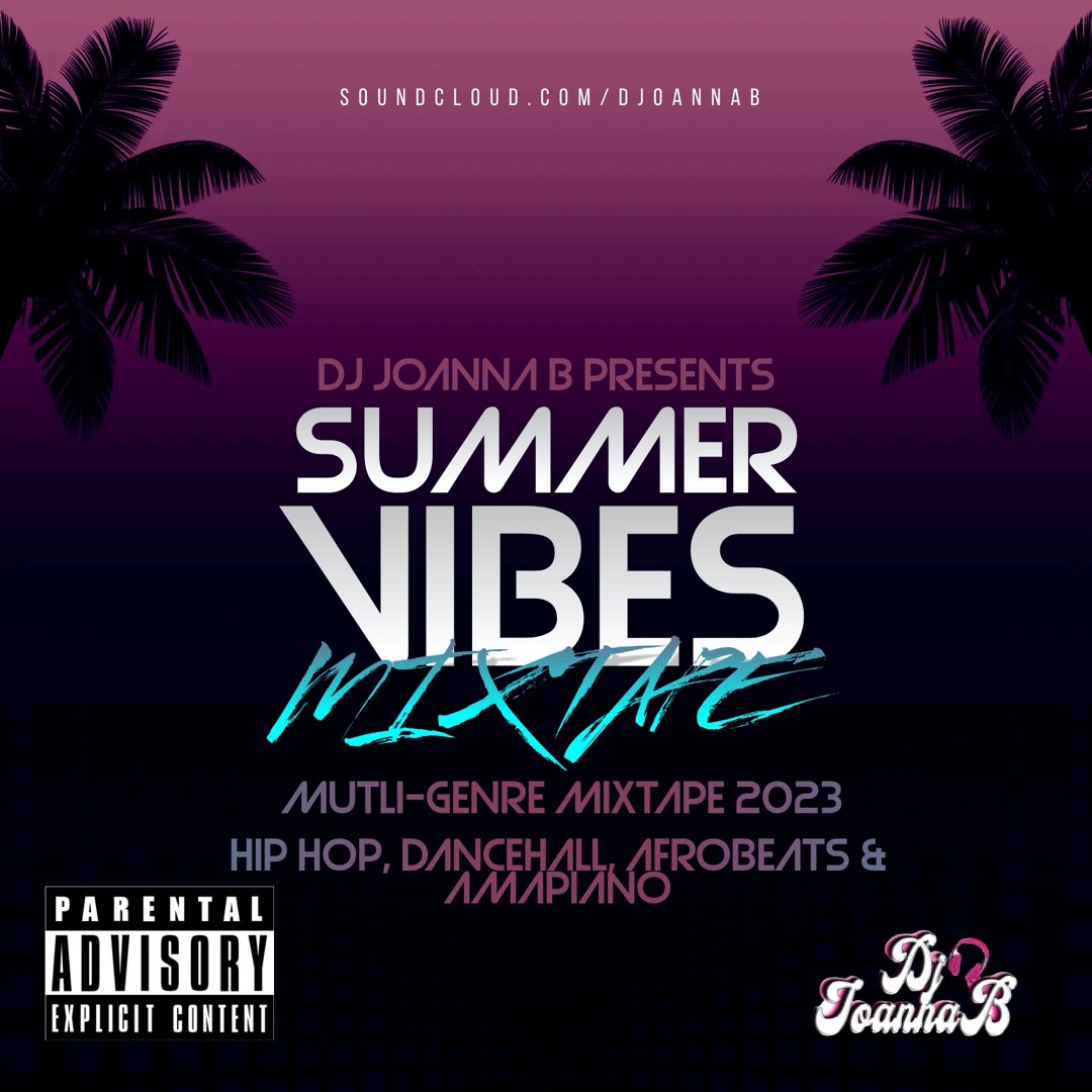 Stream Summer Vibes Multi-Genre Mix: Hip Hop, Dancehall, Afrobeats ...