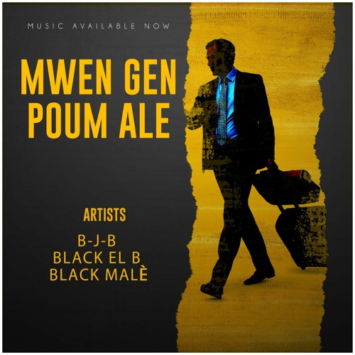 Stream BJB ft Black EL.B & Black Malè - Mwen Gen Poum Ale.mp3 by ...