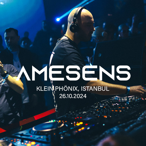 Stream Amesens @ KLEIN PHÖNIX, Istanbul by Amesens | Listen online for ...