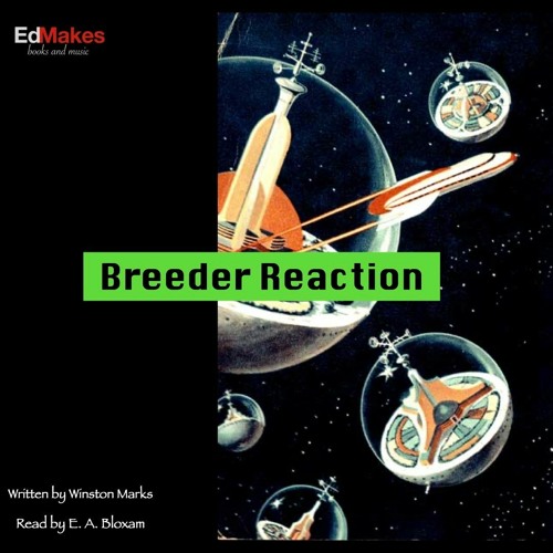 Stream Breeder Reaction [Fevers and Physicians in Spaace 1, Ed Reads ...