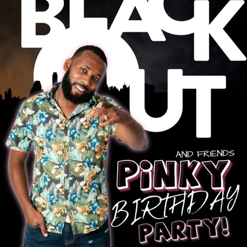 Stream DJ PINKY BLACK OUT BIRTHDAY PARTY - DJ GILLA/DJ DALLA/YG ...