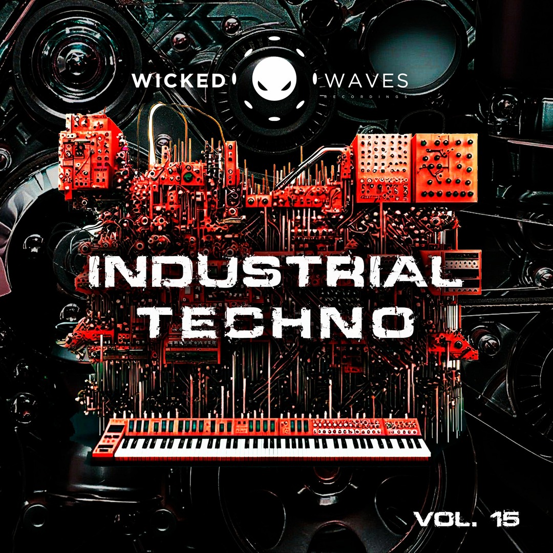 Stream Wicked Waves | Listen to Industrial Techno Vol. 15 [Wicked Waves Recordings] playlist ...