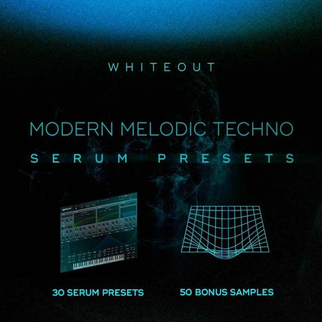 Stream Melodic Techno Serum Presets & Sample Pack by WHITEOUT by Whiteout | Listen online for ...