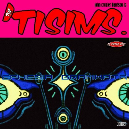 Stream John Crozier Harrison Is The 'tisims - 01. Ephesia Grammata ...