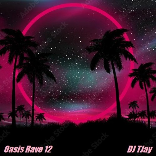 Stream DJ TJay - Oasis Rave - Oasis Rave 12 by DJ TJay | Listen online ...