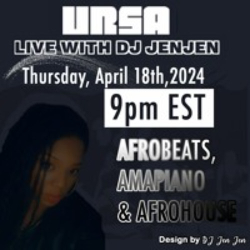 Stream DJ Jen Jen | Listen to Ursa Live Mixes | Afro Sounds playlist ...