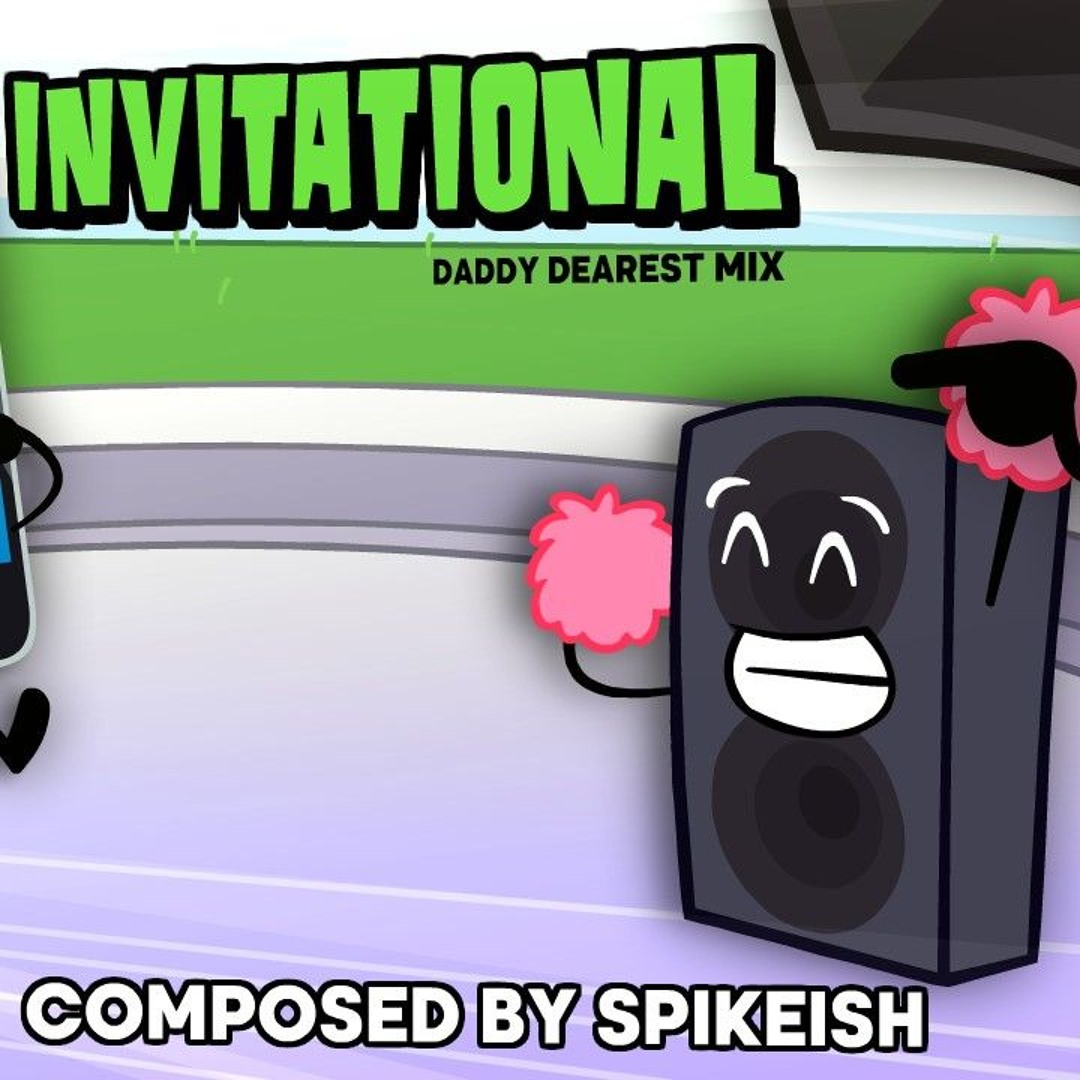 Stream BFDI 26 - Invitational (Daddy Dearest Mix) by FNF Song Archives ...