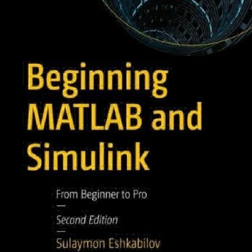 Stream Episode Pdfdownload Beginning Matlab And Simulink From Beginner To Pro By Derickrich 6248
