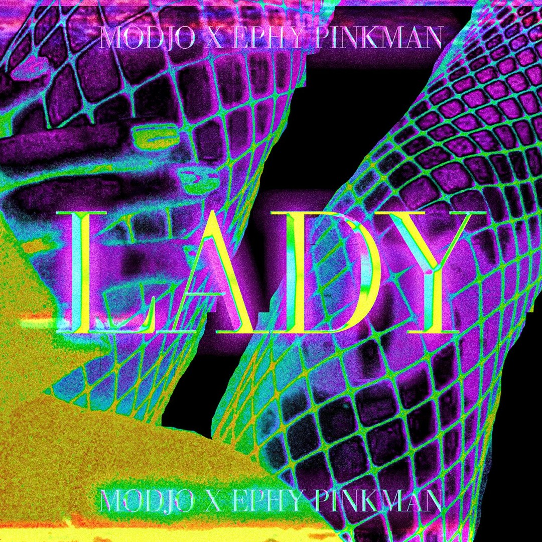 Stream MODJO - LADY (EPHY PINKMAN REMIX) by EPHY PINKMAN | Listen ...