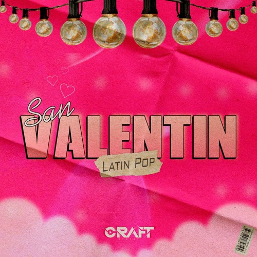 Stream San Valentin (Latin Pop) - Dj Craft by Dj Craft | Listen online ...