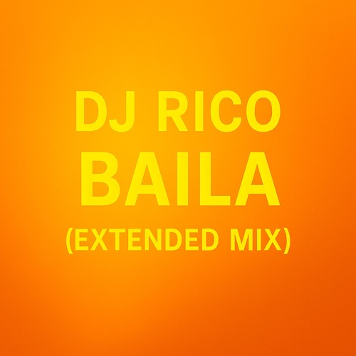 Stream DJ Rico, Santino Cruz & Mr. Jason - Baila! (Extended Version) by ...