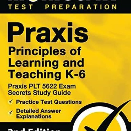 Stream episode READ Praxis Principles of Learning and Teaching K-6 ...