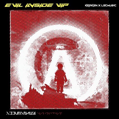 Stream EVIL INSIDE (VIP) by Level EnderCore | Listen online for free on SoundCloud