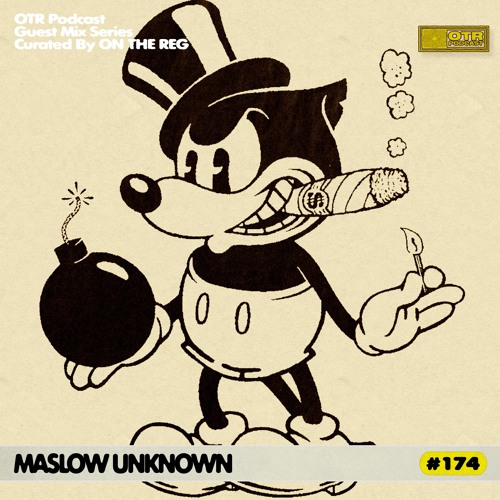 Stream MASLOW UNKNOWN - OTR PODCAST GUEST #174 (UK) by On The Reg ... Stream MASLOW UNKNOWN - OTR PODCAST GUEST #174 (UK) by On The Reg ...