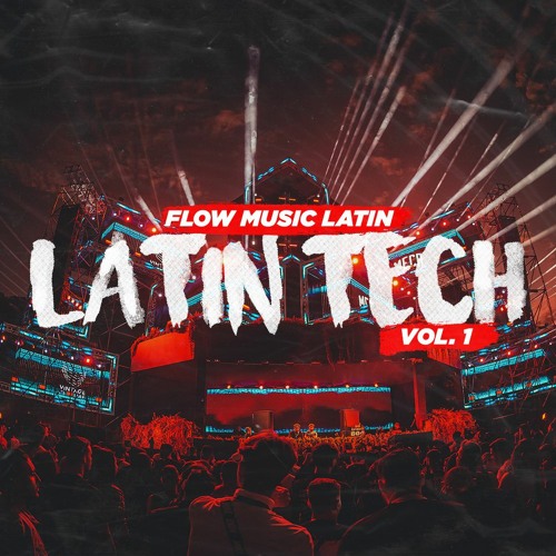 Stream LATIN TECH HOUSE HITS PACK VOL. 1 (1.35 G) [132 REMIXES, EDITS ...