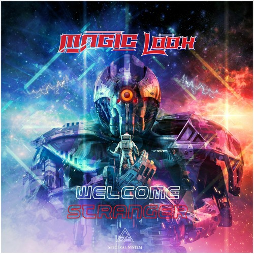 Stream Welcome Stranger by Magic Look [PsyTrance] | Listen online for ...