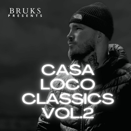 Stream Casa Loco Classics Vol.2 by Bruks | Listen online for free on ...