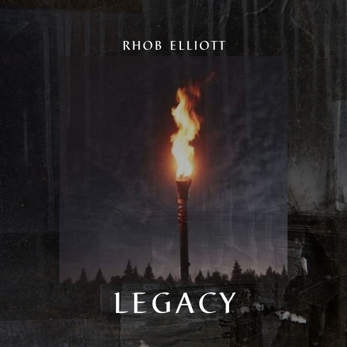 Stream LEGACY by Rhob Elliott - Songwriter | Listen online for free on ...