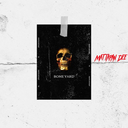 Stream Bone Yard by Mattapan Dee | Listen online for free on SoundCloud
