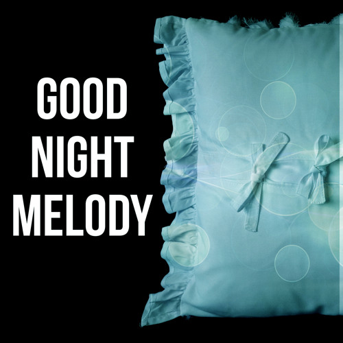 Stream Relaxing Night Music Academy | Listen to Good Night Melody ...