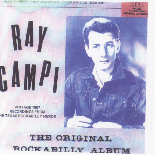 Stream Ray Campi | Listen to The Original Rockabilly Album playlist ...