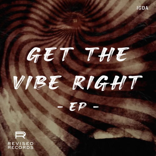 Stream IGDA | Listen to Get The Vibe Right EP playlist online for free ...
