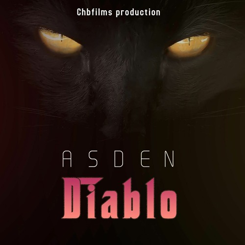 Stream Diablo by Asden officiel | Listen online for free on SoundCloud