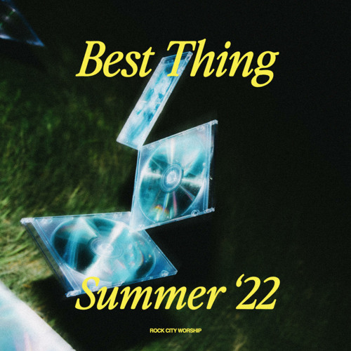 Stream Rock City Worship Listen To Best Thing Summer 2022 Playlist Online For Free On Soundcloud