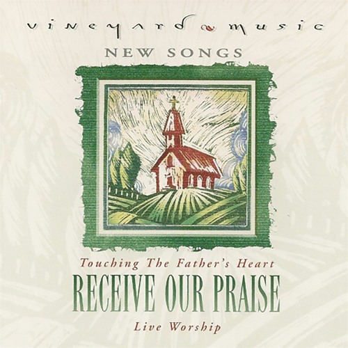 Stream Vineyard Music | Listen to Receive Our Praise, Vol. 30 (Live ...
