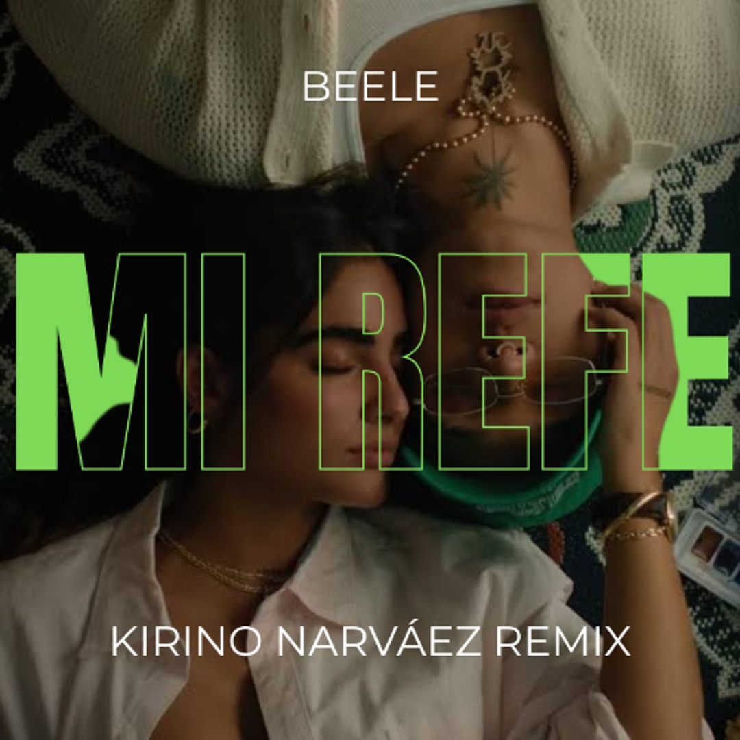 Stream Beéle - Mi Refe (Kirino Narvaez Remix ) FREE DOWNLOAD by Kirino ...