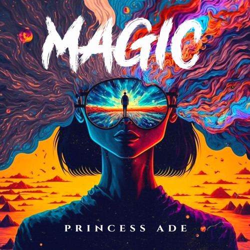 Stream Princess Ade - Magic by Princess Ade | Listen online for free on ...