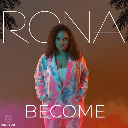 Stream RONA | Listen to RONA - Become EP [MANTRA] playlist online for ...