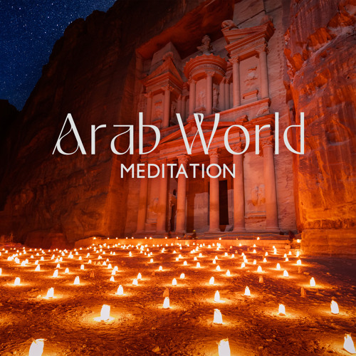 Stream Arabic Melodic Zone | Listen to Arab World Meditation – Zen ...